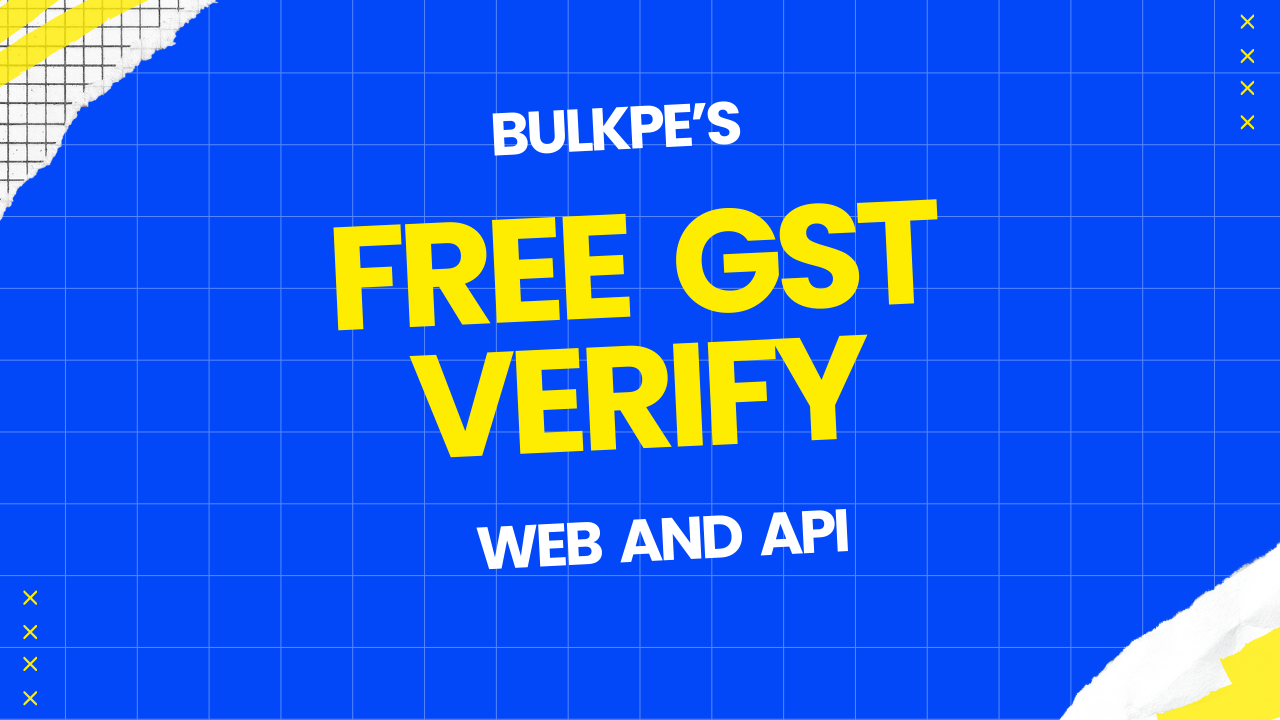 Free GST Verification Tool - Search and Verify GST Details By Bulkpe